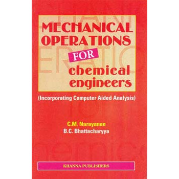 Mechanical Operations for Chemical Engineers (Incorporating Computer ...